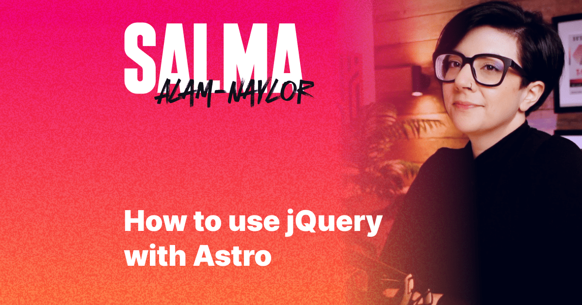 How to use jQuery with Astro How to use jQuery with Astro